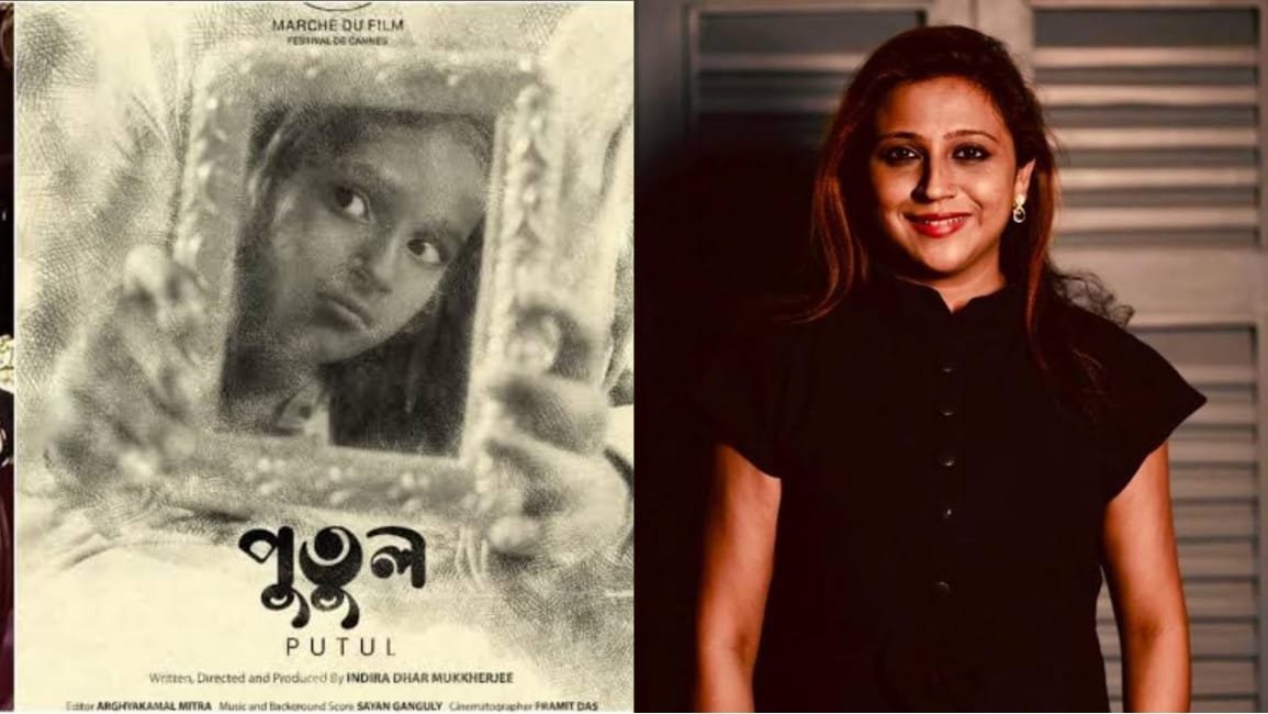 putul a film by indira dhar mukherjee has been selected for the oscars ...